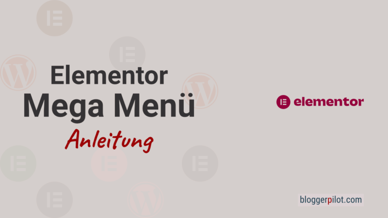 So erstellst du ein Elementor Mega Menü in 2025
