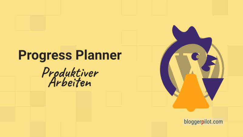 Progress Planner: Schluss mit Prokrastination in WordPress